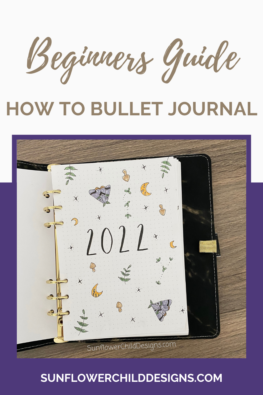 How to Bullet Journal for Beginners! — Sunflower Child Designs