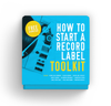 How to Start a Record Label [Free Toolkit] | 2025 Edition