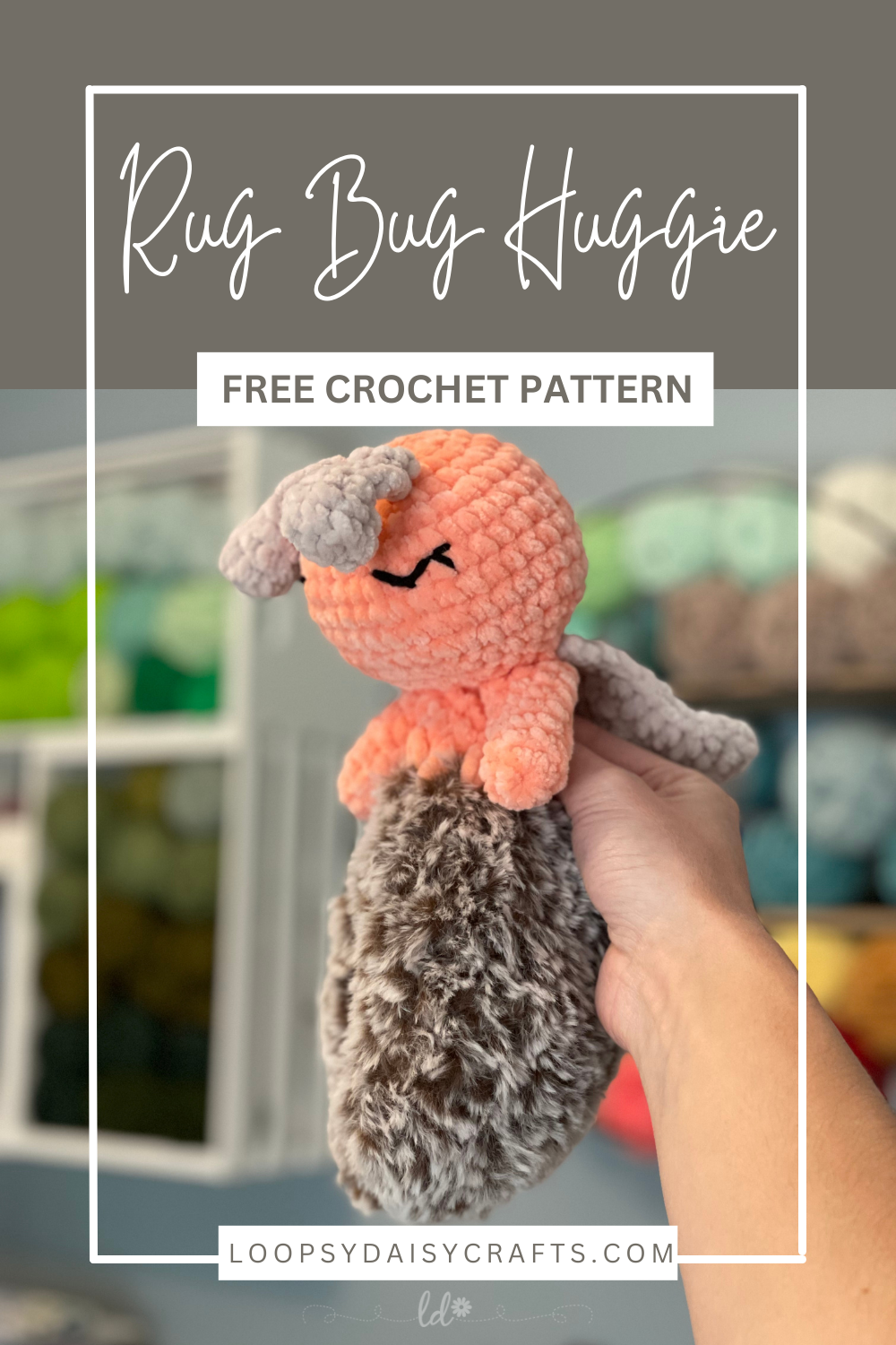 Rug Bug Huggie - Free Crochet Pattern — Loopsy Daisy Crafts + Designs ...