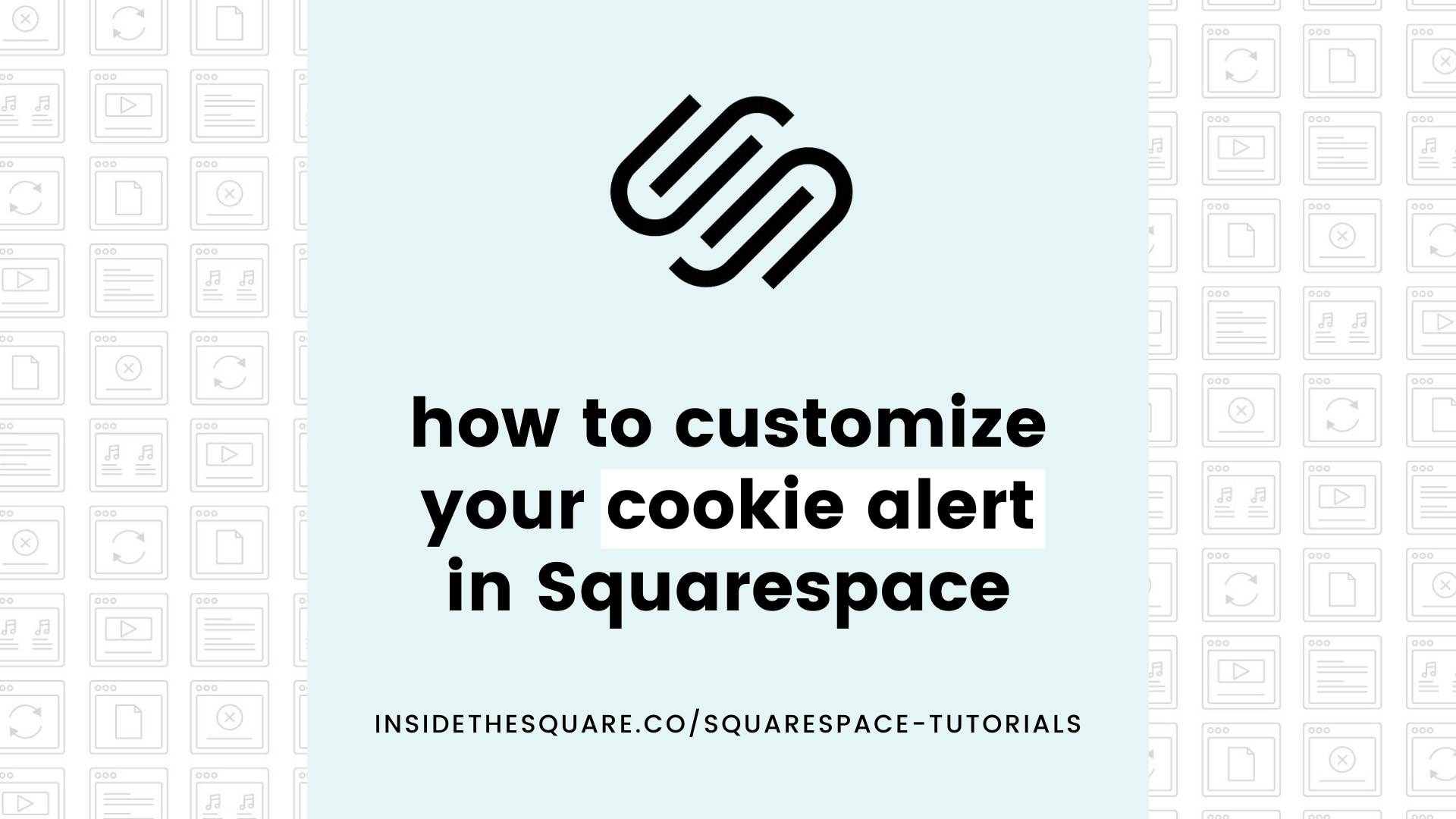 How to Customize Your Cookie Alert in Squarespace — InsideTheSquare.co