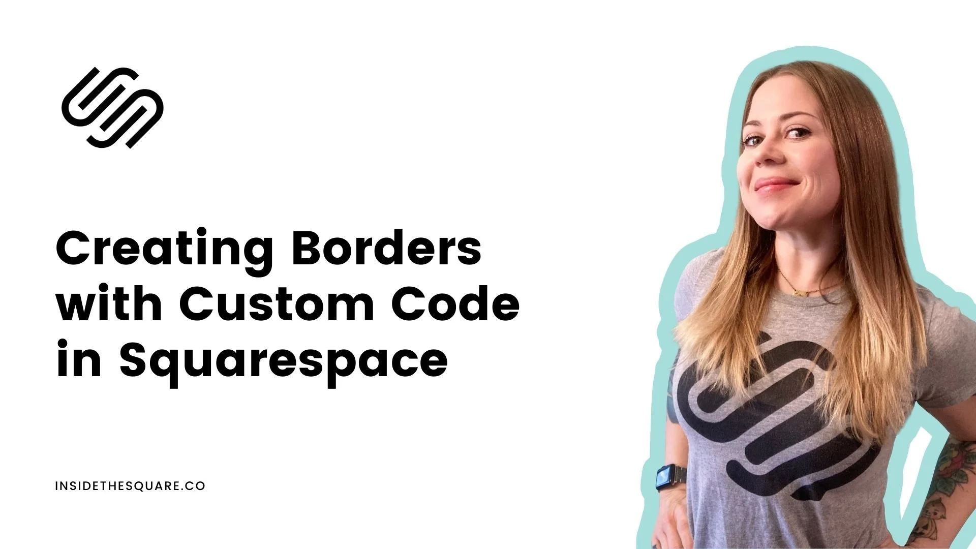 Creating Custom Borders in Squarespace — InsideTheSquare.co