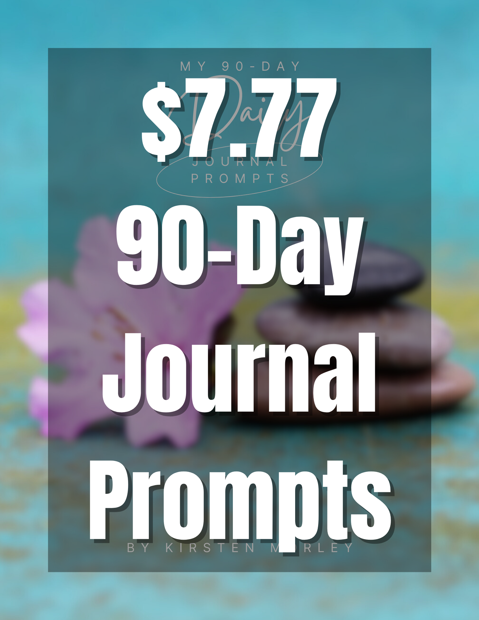 90 Day- Daily Journal Prompt — Lightened Healing