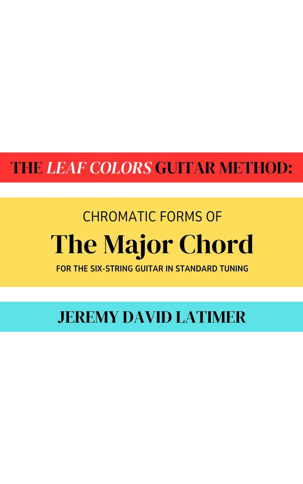 GUITAR METHOD | Learn Guitar Fast—Start Today — Leaf Colors
