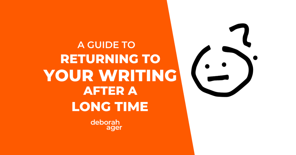A Guide to Returning to Your Writing Project After a Hiatus — Business ...