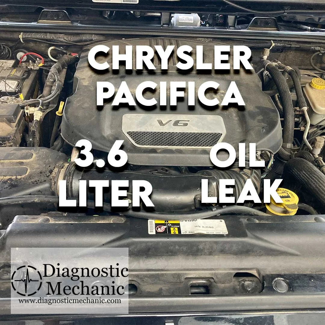 Chrysler Pacifica With 3.6L Leaking Oil (Look HERE first)
