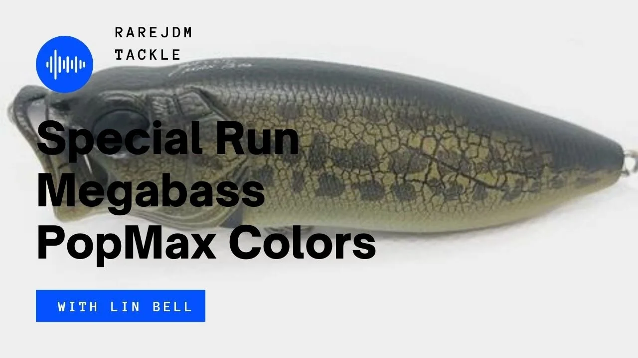 Special Colors of the Megabass PopMax — Half Past First Cast