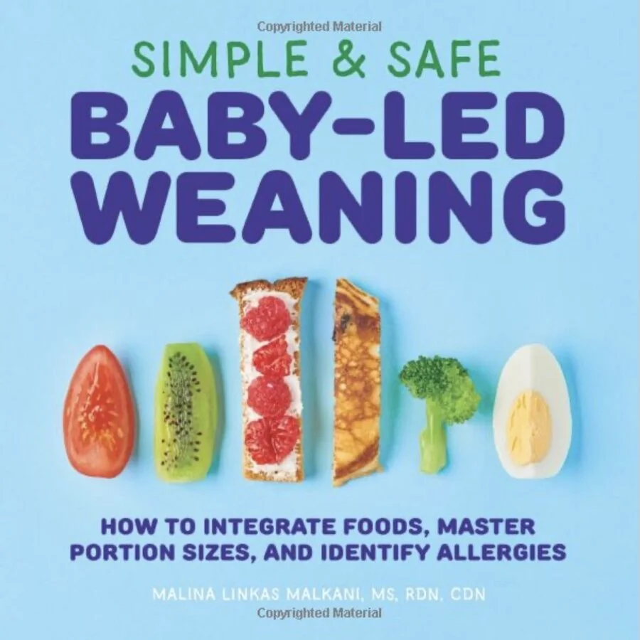 Simple and Safe Baby-Led Weaning Book — Malina Malkani