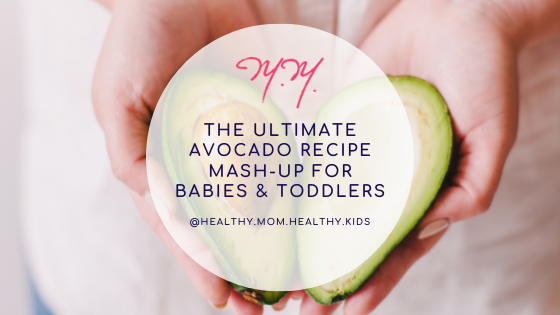How to serve avocado to a baby or toddler — Malina Malkani