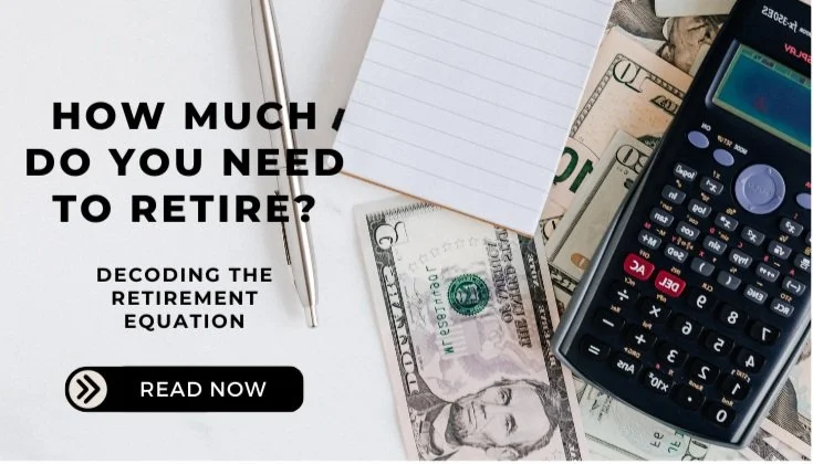 Decoding the Retirement Equation: How Much Do You Need to Retire ...