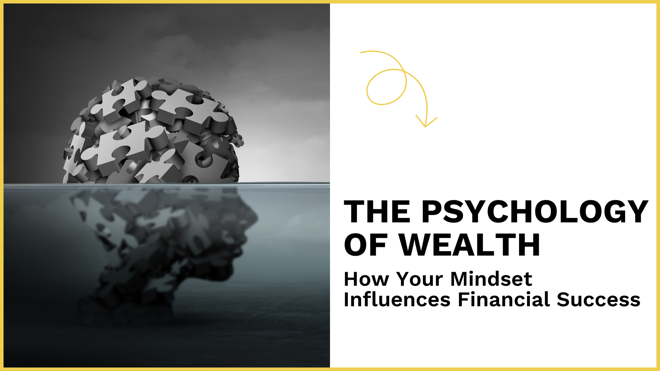 The Psychology of Wealth: How Your Mindset Influences Financial Success ...
