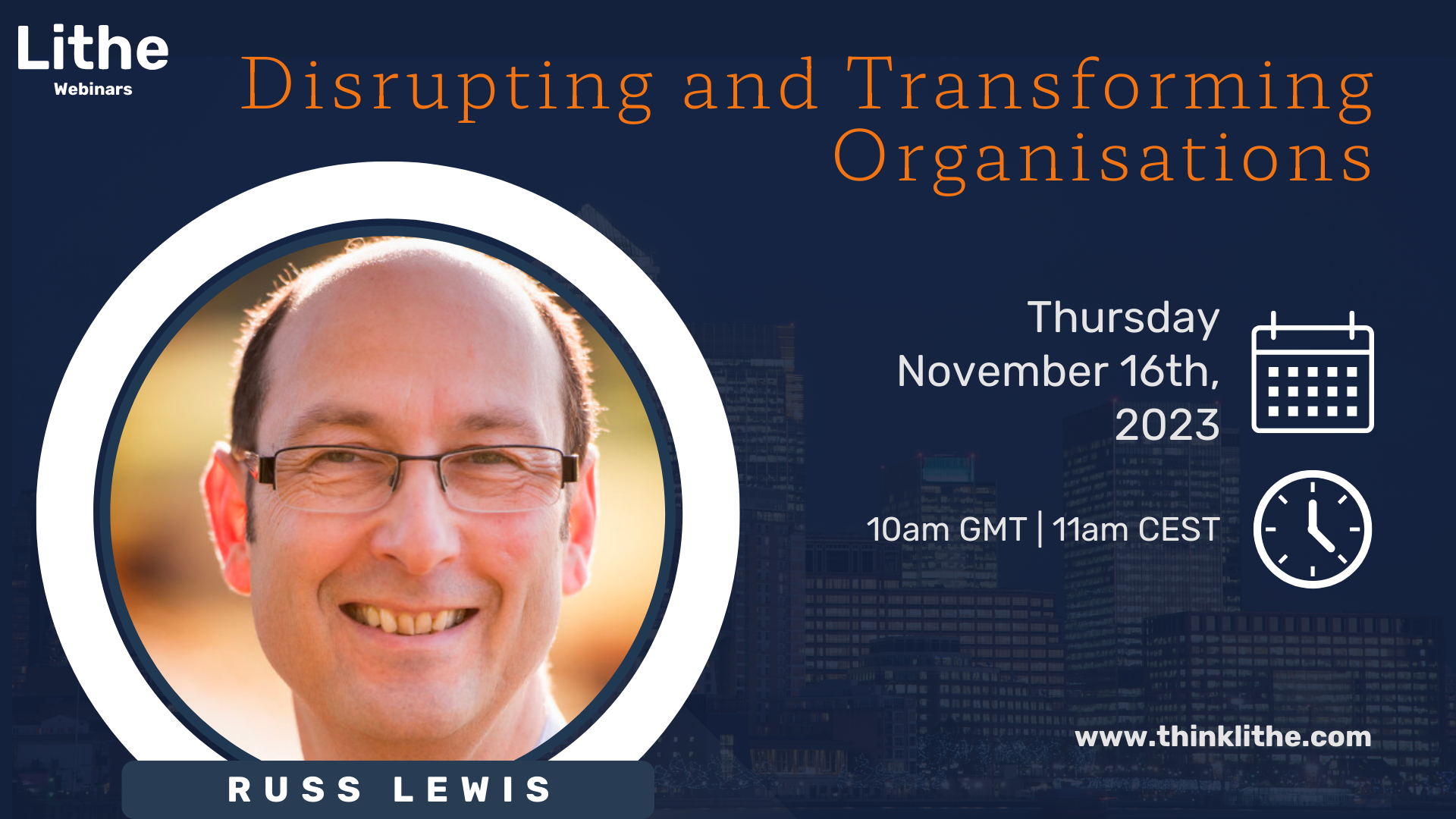 “Disrupting and Transforming Organisations” with Russ Lewis — Lithe ...