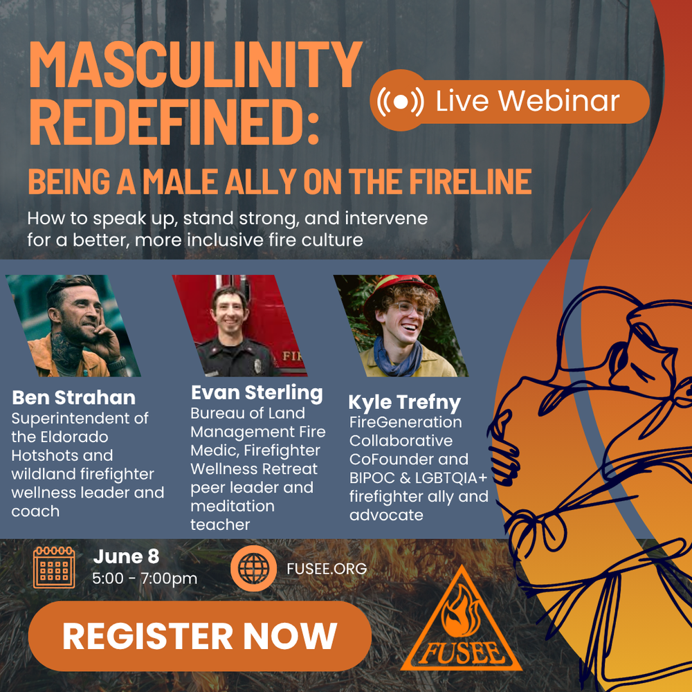Masculinity Redefined: Being a Male Ally on the Fireline — Firefighters ...