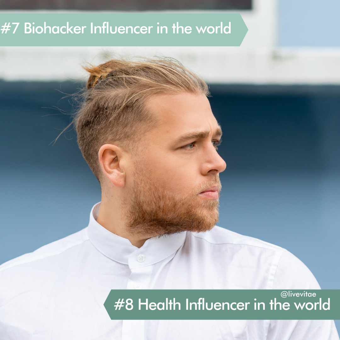 Top 7 Biohacker & Top 8 Health Influencer - Live Vitae