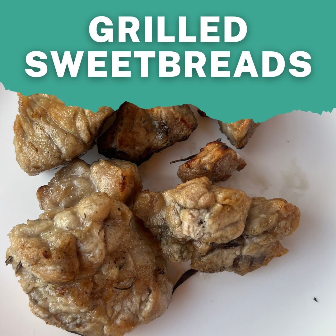 Grilled Sweetbread Recipe | Easy & Nutritious Meal - Live Vitae