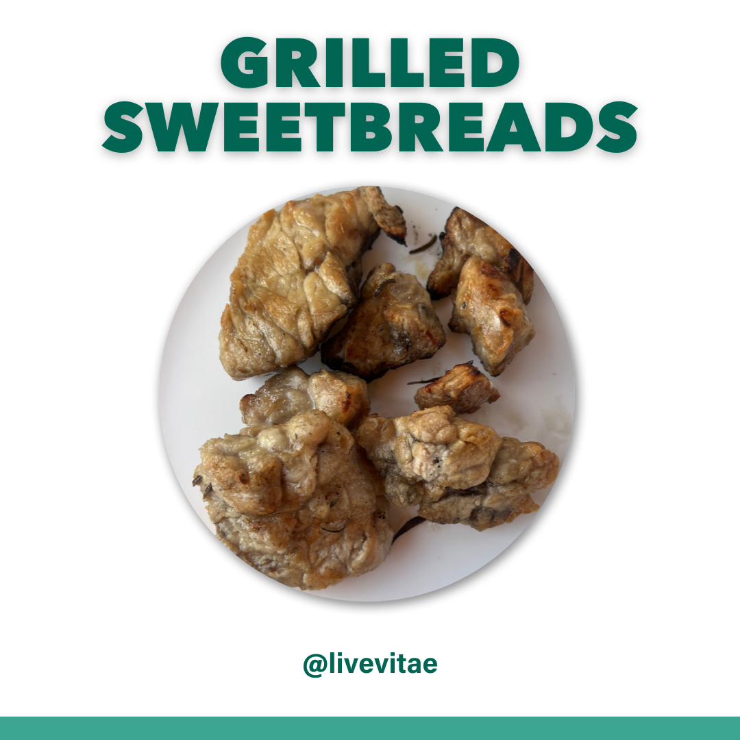 Grilled Sweetbread Recipe | Easy & Nutritious Meal - Live Vitae