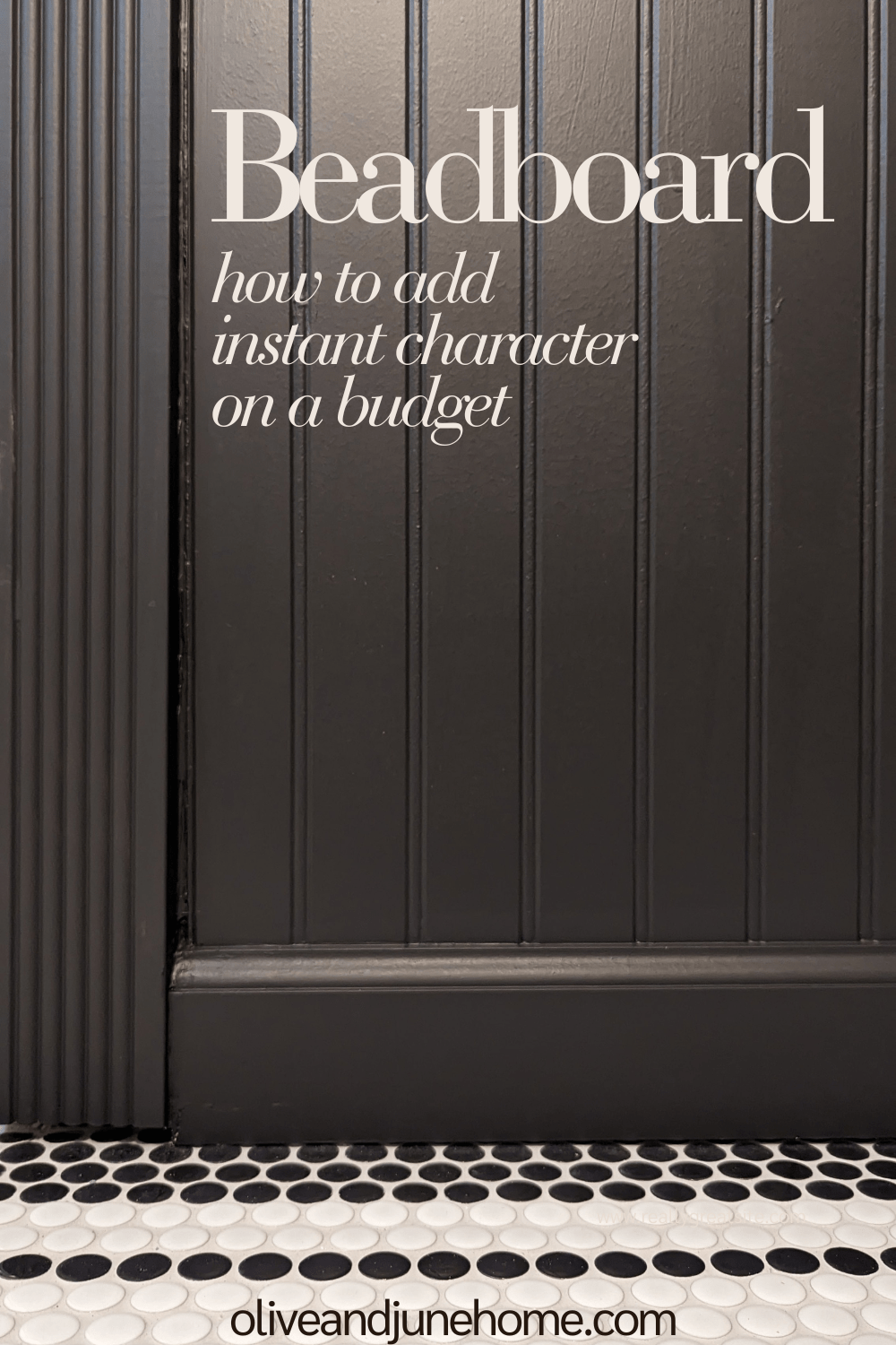 Beadboard: Instant Character on a Budget — Olive & June Home: Bold ...