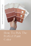 ORC Week 2 - How to Pick the Perfect Paint Color — Olive & June Home ...