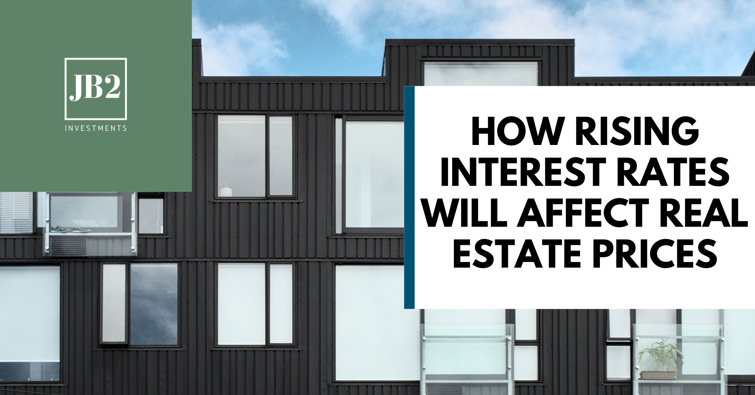 How Rising Interest Rates Will Affect Real Estate Prices