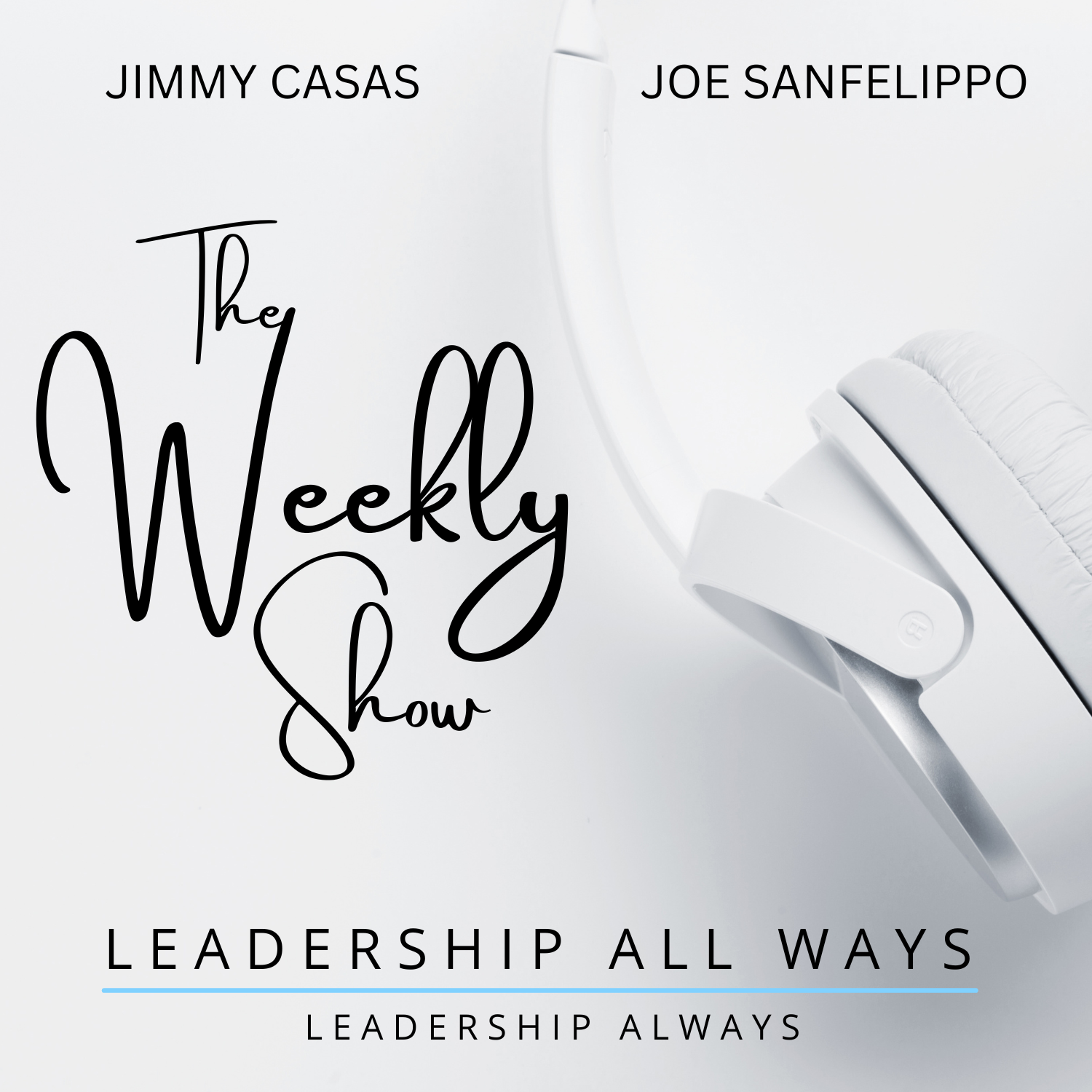 The Weekly Show — Jimmy Casas