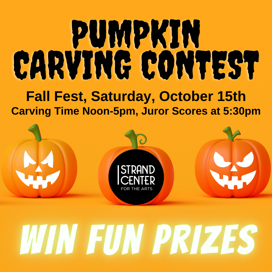 Pumpkin Carving Contest — The Strand Center for the Arts