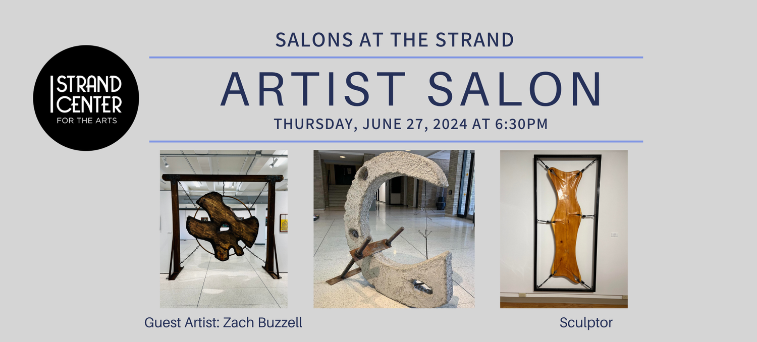 Artist Salons — The Strand Center for the Arts