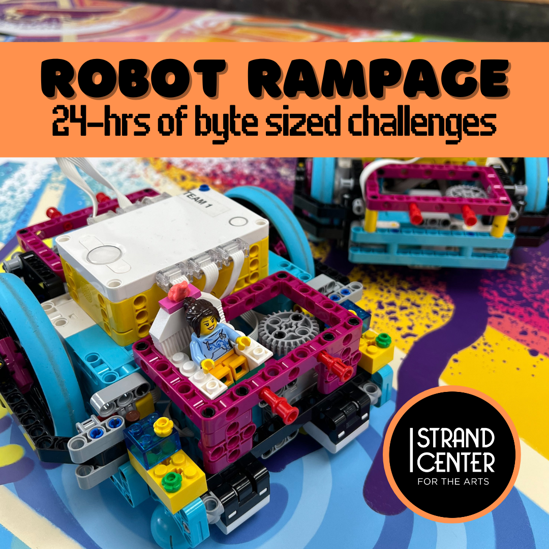 Robot Rampage: 24-Hrs of Byte Sized Challenges — The Strand Center for ...