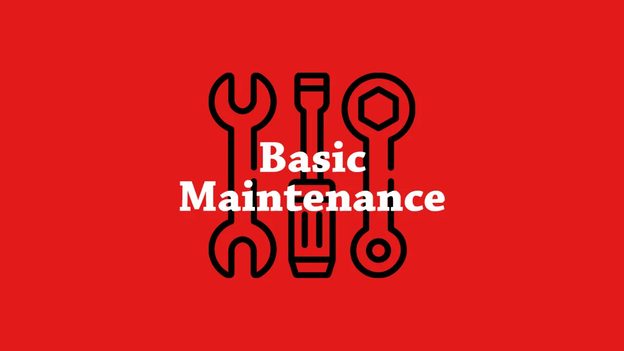 Basic Maintenance