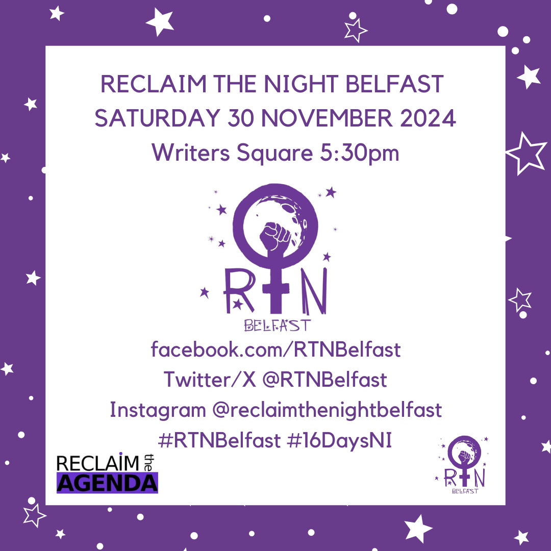 Reclaim the Night Belfast 2024 — Reclaim the Agenda
