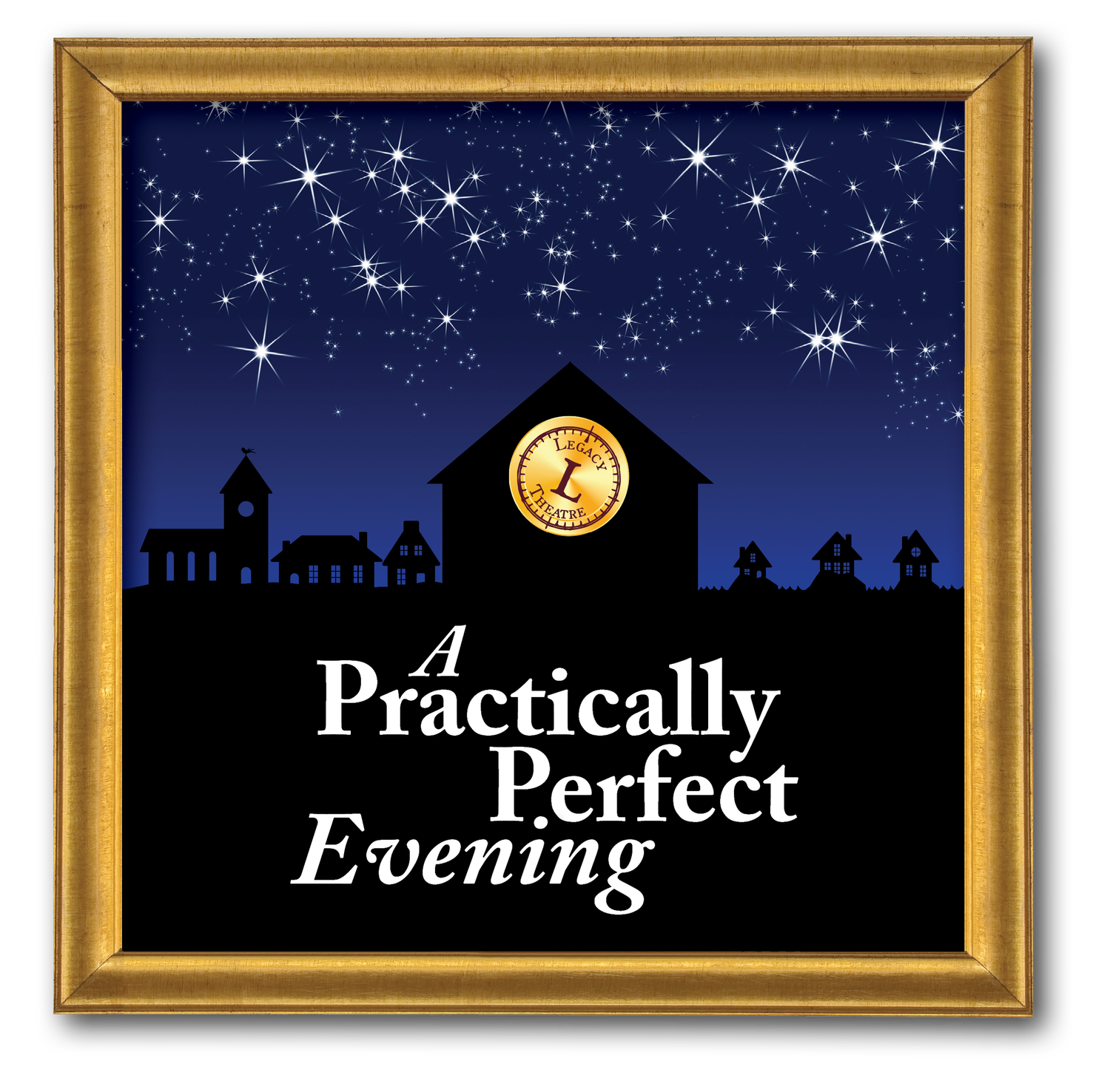 A Practically Perfect Evening — LegacyTheatreCT