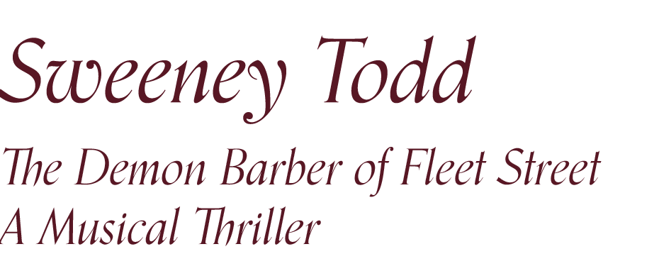 Sweeney Todd — LegacyTheatreCT