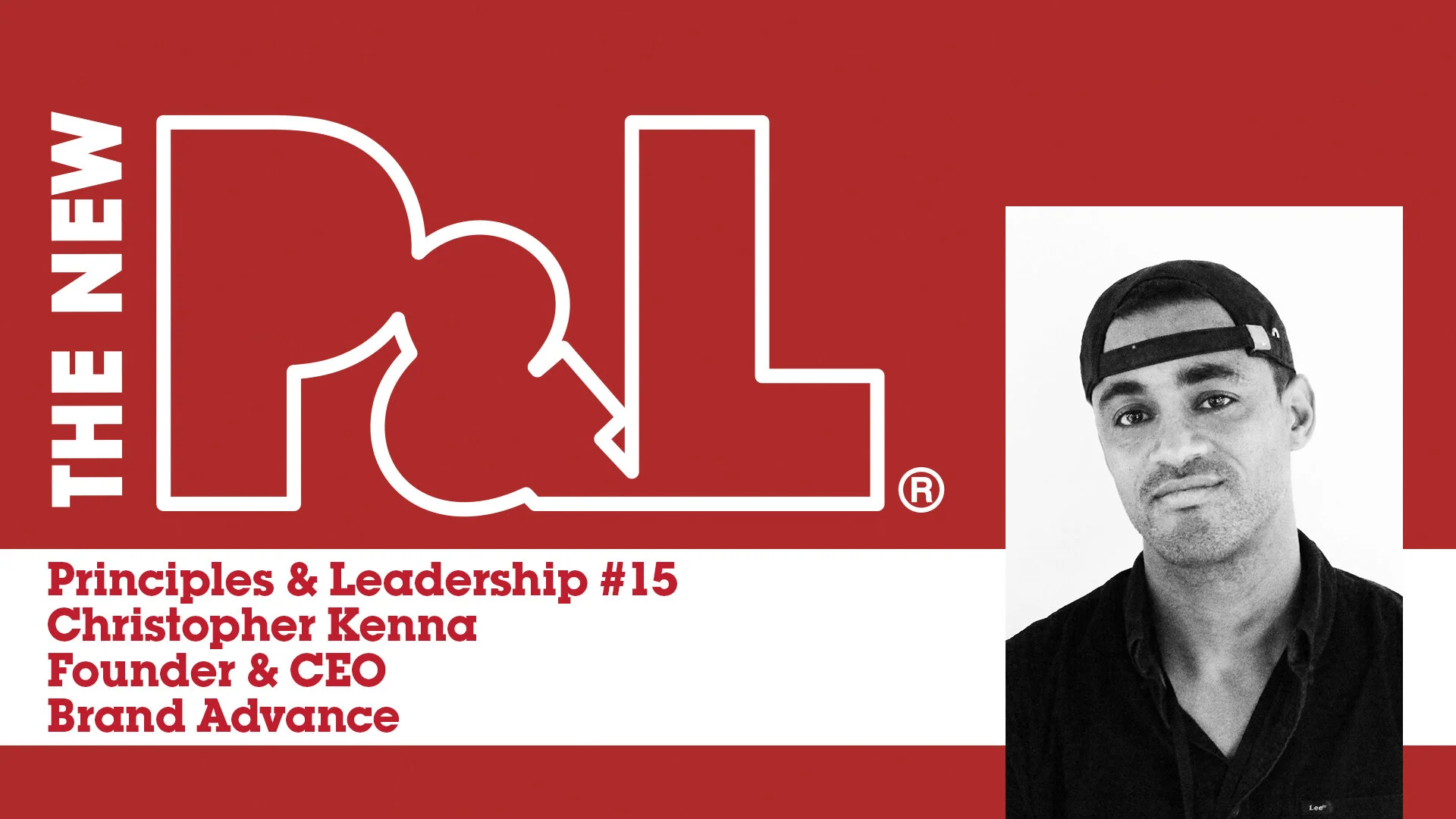 The New P&L Principles & Leadership in Business Podcast Series