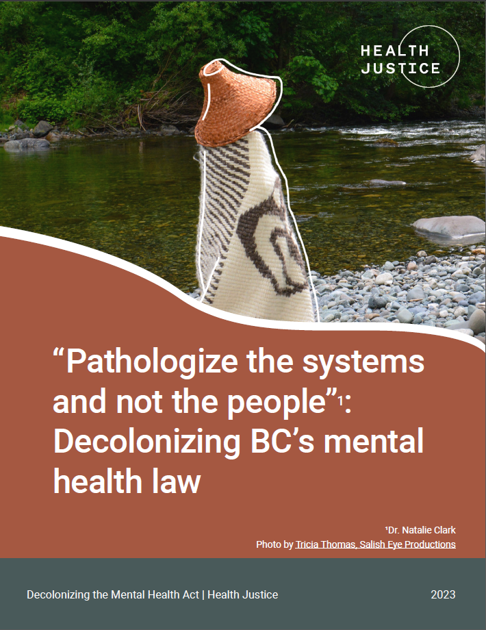Decolonizing BC's Mental Health Law — Health Justice