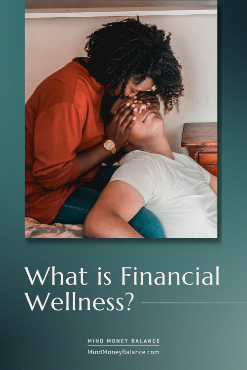 What is financial wellness? ⭢ 5 Financial Wellness Tips for 2022
