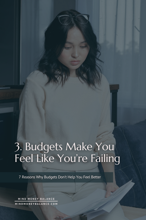 7 Reasons Why Budgets Don't Help You Feel Better
