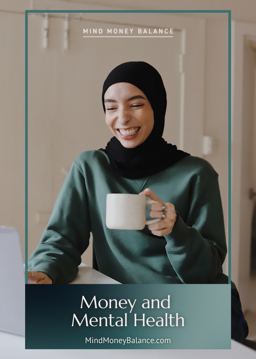 Money and Mental Health ⮕ Exploring the Intersection