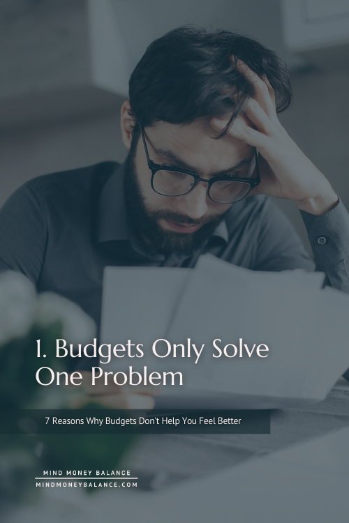 7 Reasons Why Budgets Don't Help You Feel Better