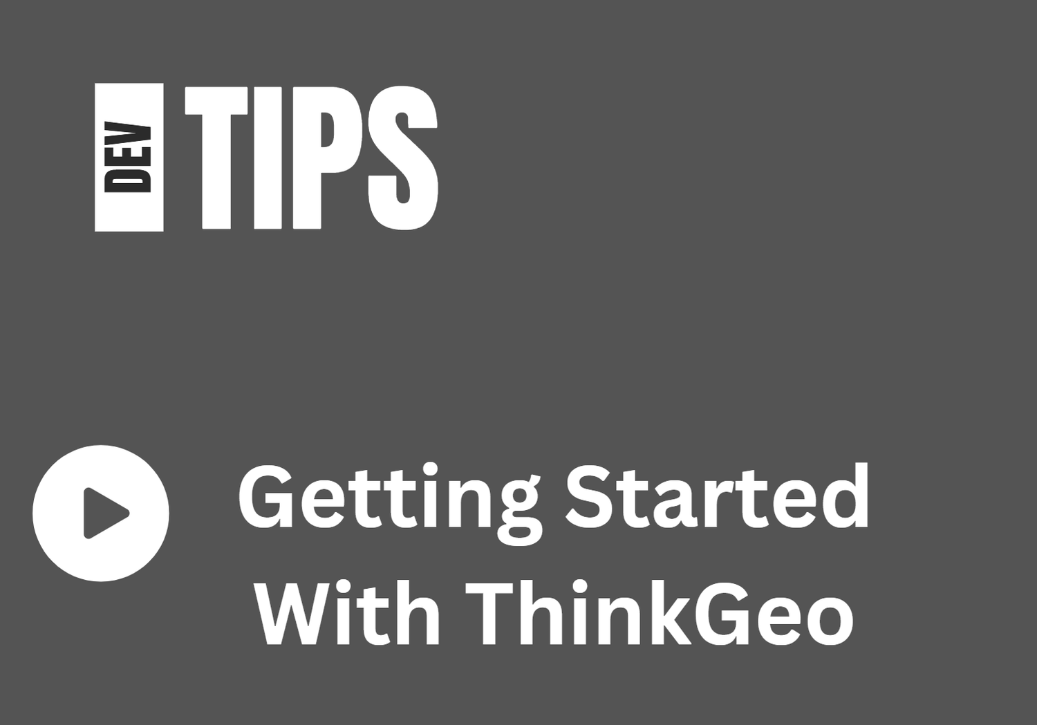 Getting Started With ThinkGeo — ThinkGeo, GIS Mapping Made Easy