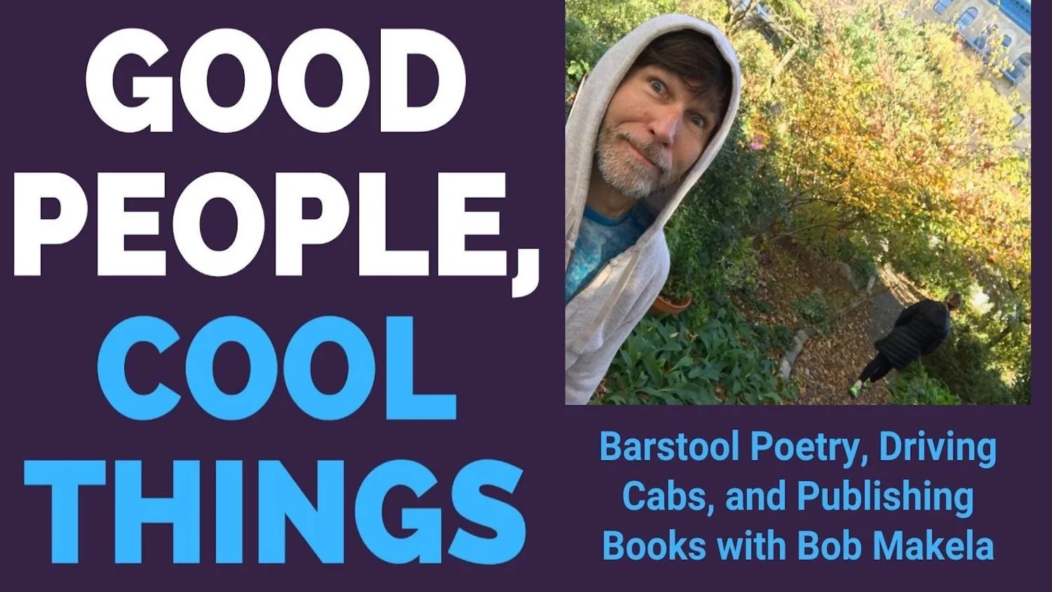 Barstool Poetry, Driving Cabs, and Publishing Books with Bob Makela ...