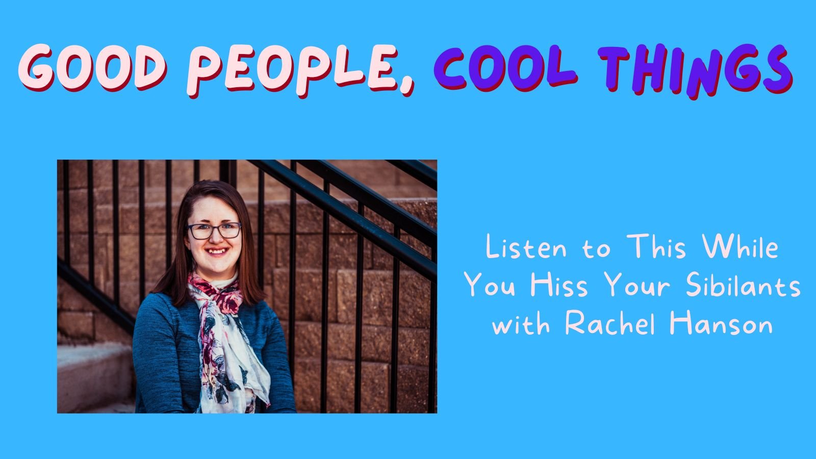 Becoming Sound Sorceresses with Rachel Hanson — Good People, Cool Things