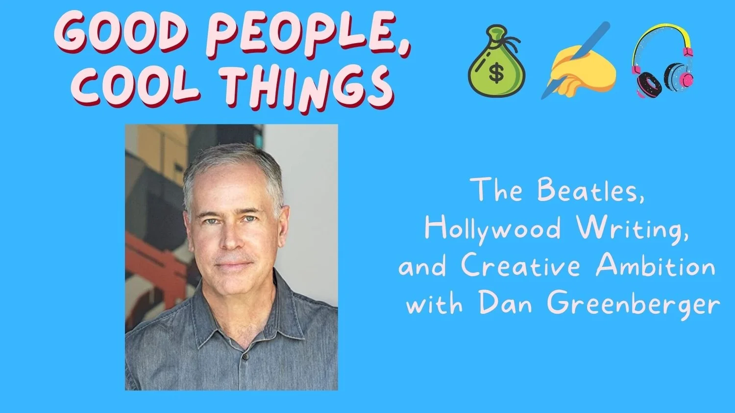 The Beatles, Hollywood Writing, and Creative Ambition with Dan ...