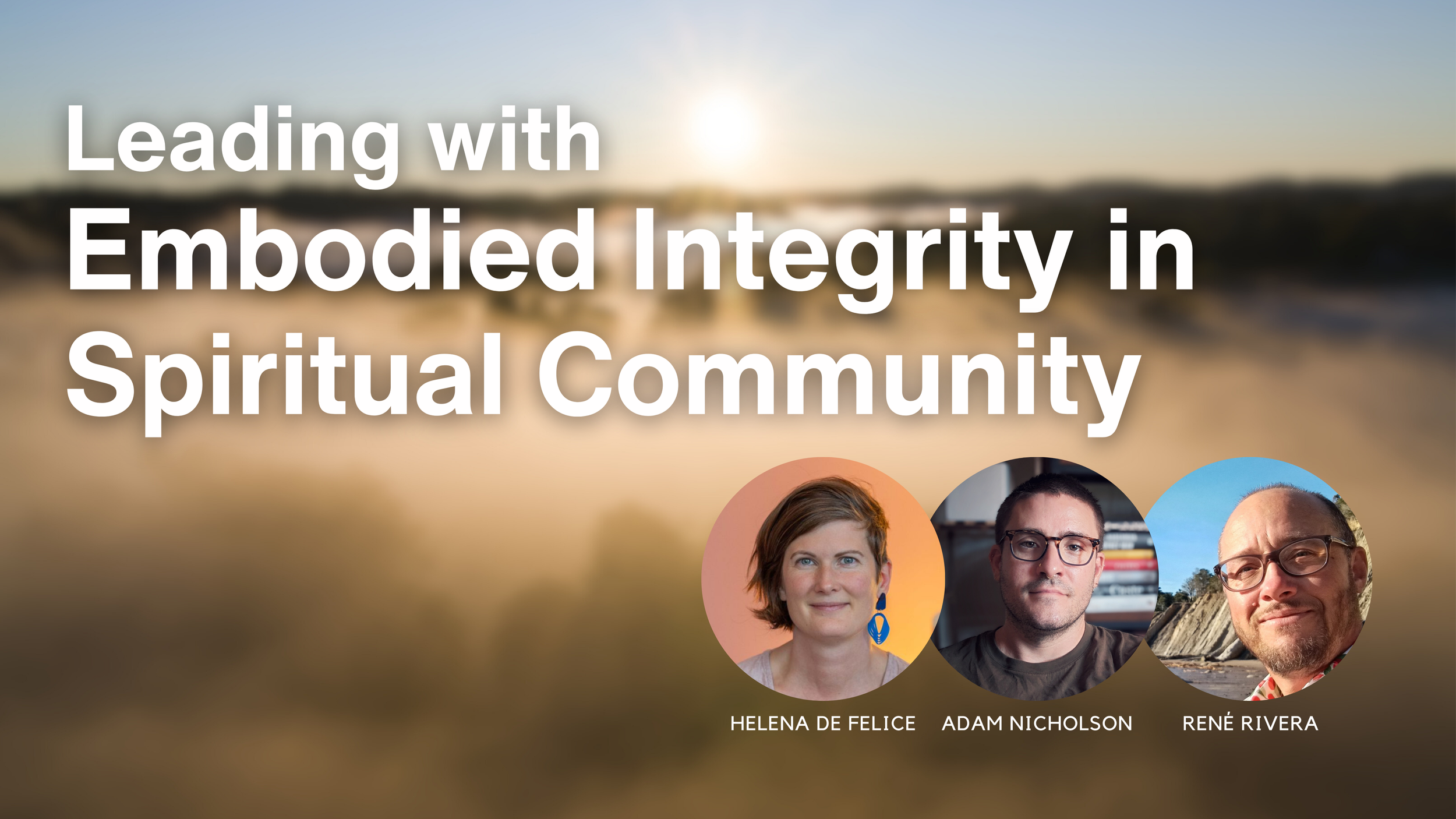 Leading with Embodied Integrity | Online Program for Spiritual ...