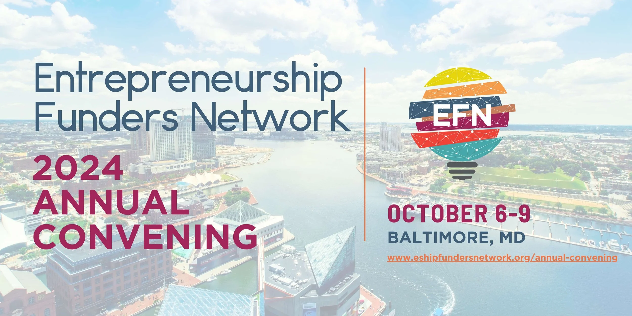 EFN Annual Convening — ENTREPRENEURSHIP FUNDERS NETWORK
