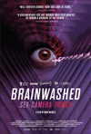 BRAINWASHEDMOVIE.COM | Brainwashed: Sex-Camera-Power