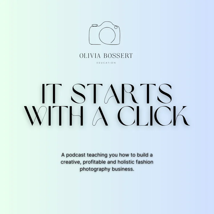 It Starts With A Click Podcast — Olivia Bossert Education