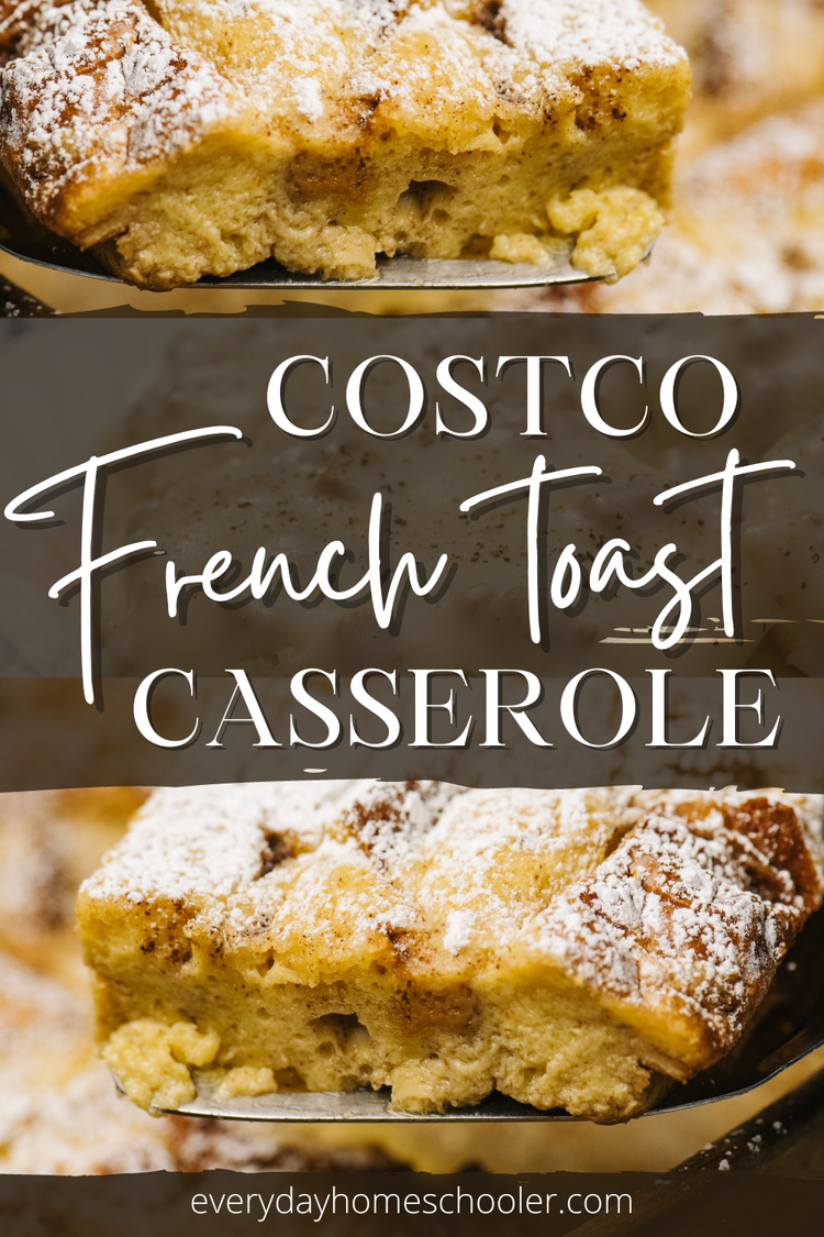 French Toast Casserole — Everyday Homeschooler