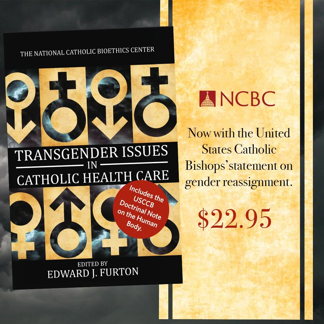 The National Catholic Bioethics Center