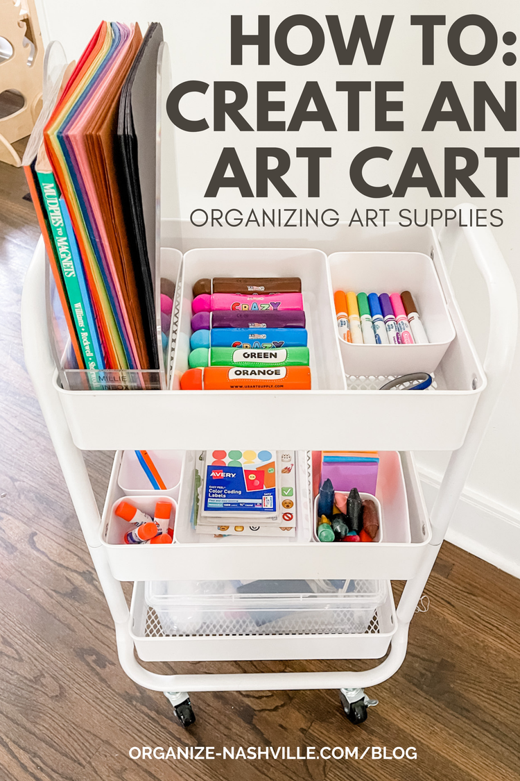 Art Cart Organization | Organize Art Supplies — Organize Nashville