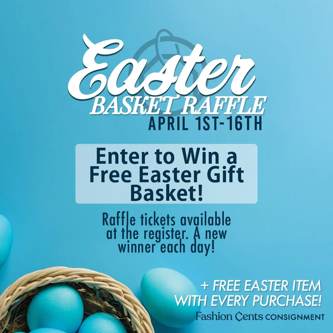 Easter Basket Giveaway — Fashion Cents Consignment & Thrift Stores in ...