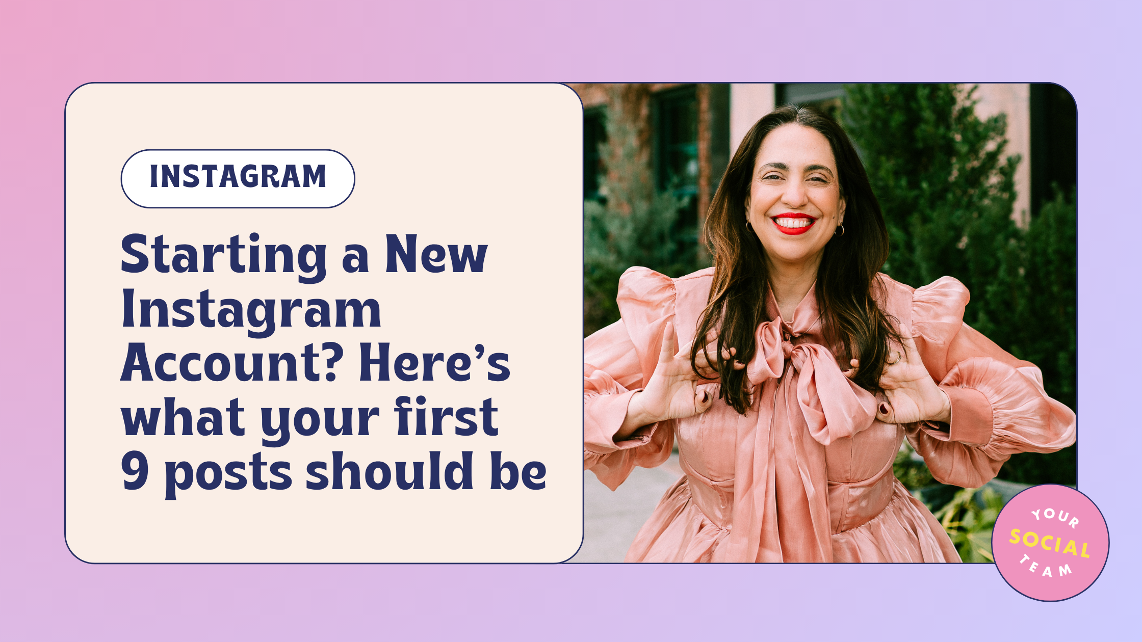 Starting a New Instagram Account? Here’s what your first 9 posts should ...
