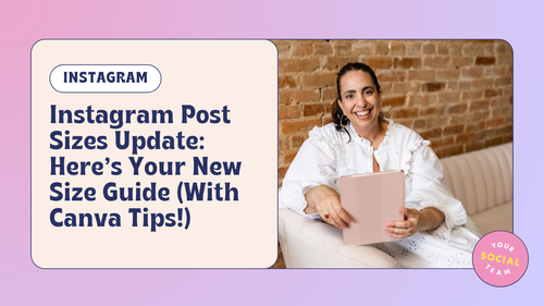 Instagram Post Sizes Update: Here’s Your New Size Guide (With Canva ...